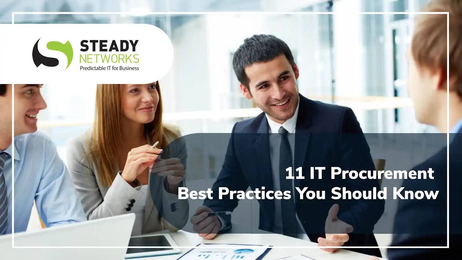 The Ultimate Guide to IT Procurement Best Practices | Steady Networks The Ultimate Guide to IT Procurement Best Practices | Steady Networks